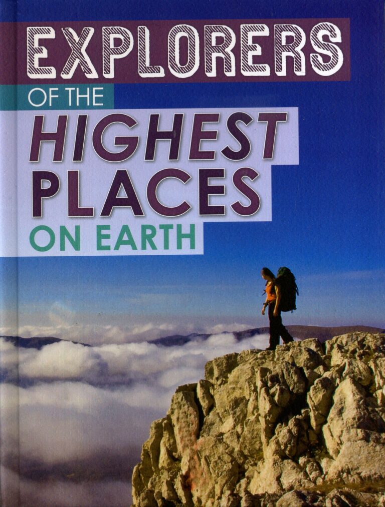 Explorers Of The Highest Places On Earth - Laburnum House Educational