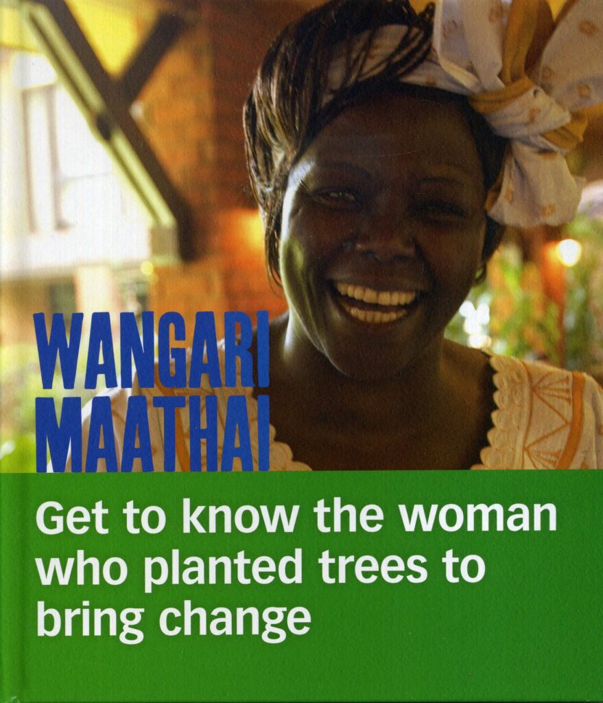 Wangari Maathai: Get To Know The Woman Who Planted Trees - Laburnum ...