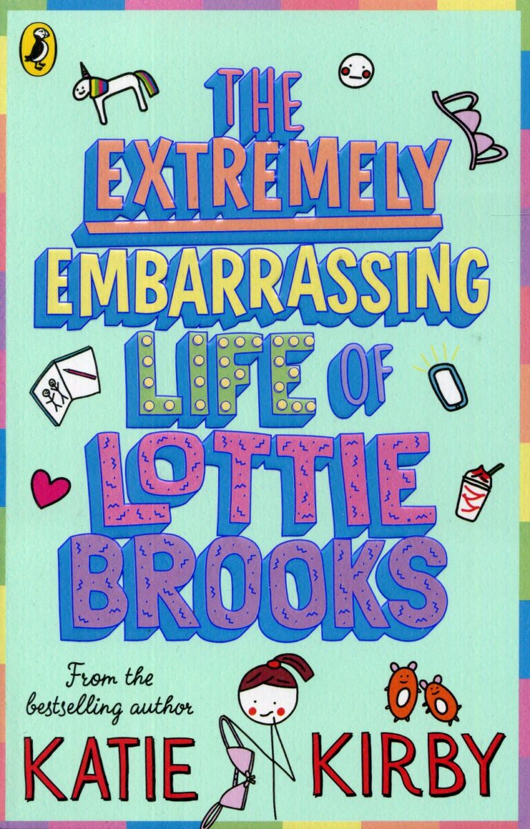 The Extremely Embarrassing Life Of Lottie Brooks - Laburnum House Educational