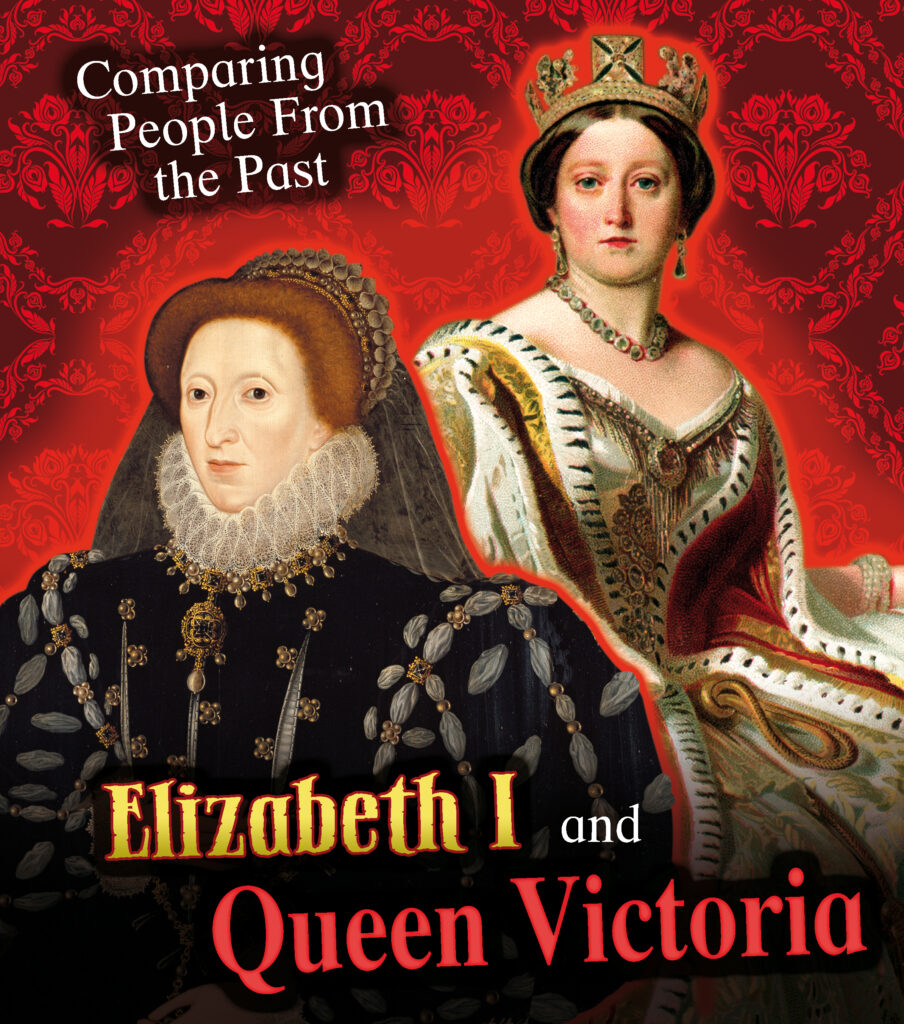 Elizabeth I and Queen Victoria - Laburnum House Educational