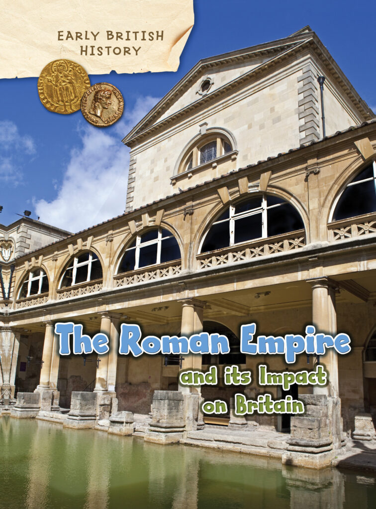 The Roman Empire And It’s Impact On Britain - Laburnum House Educational