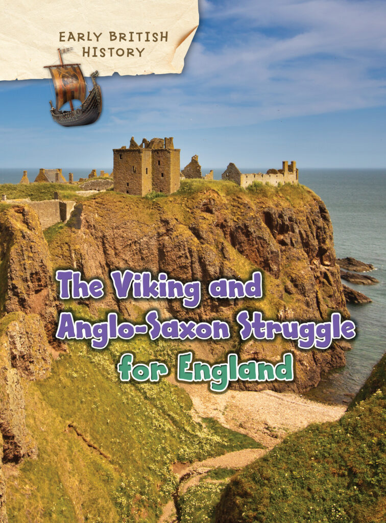The Viking And Anglo-Saxon Struggle For England - Laburnum House ...