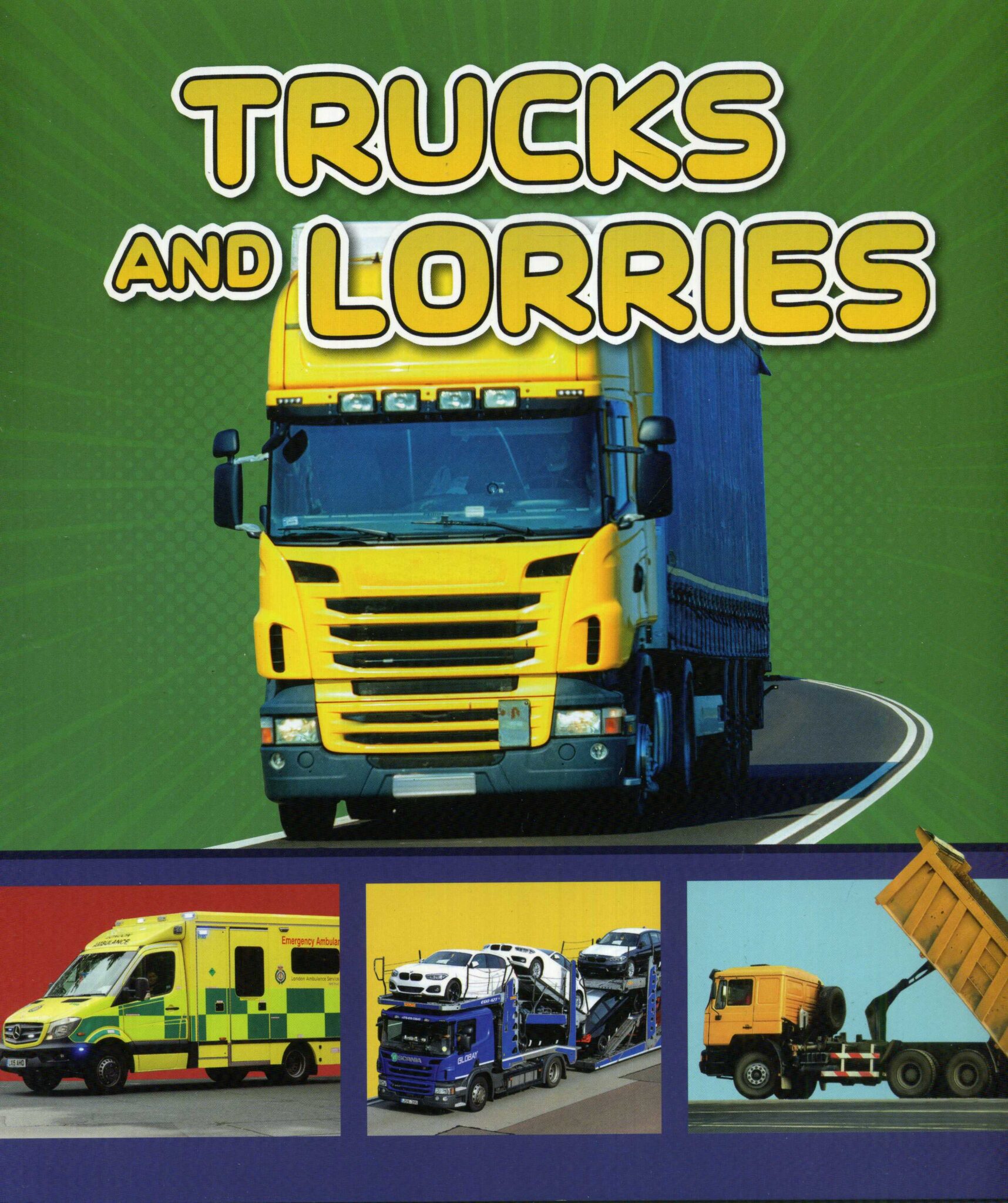 Trucks And Lorries - Laburnum House Educational