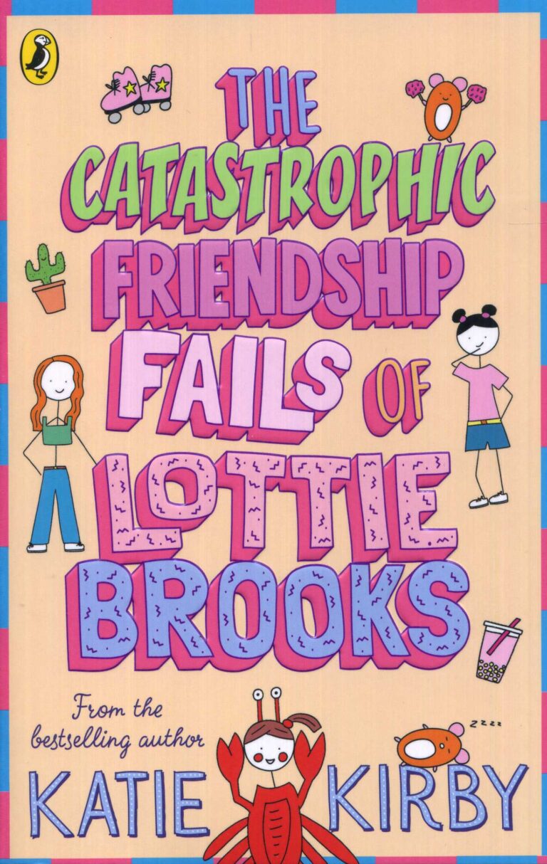 The Catastrophic Friendship Fails of Lottie Brooks | 9780241460900 ...