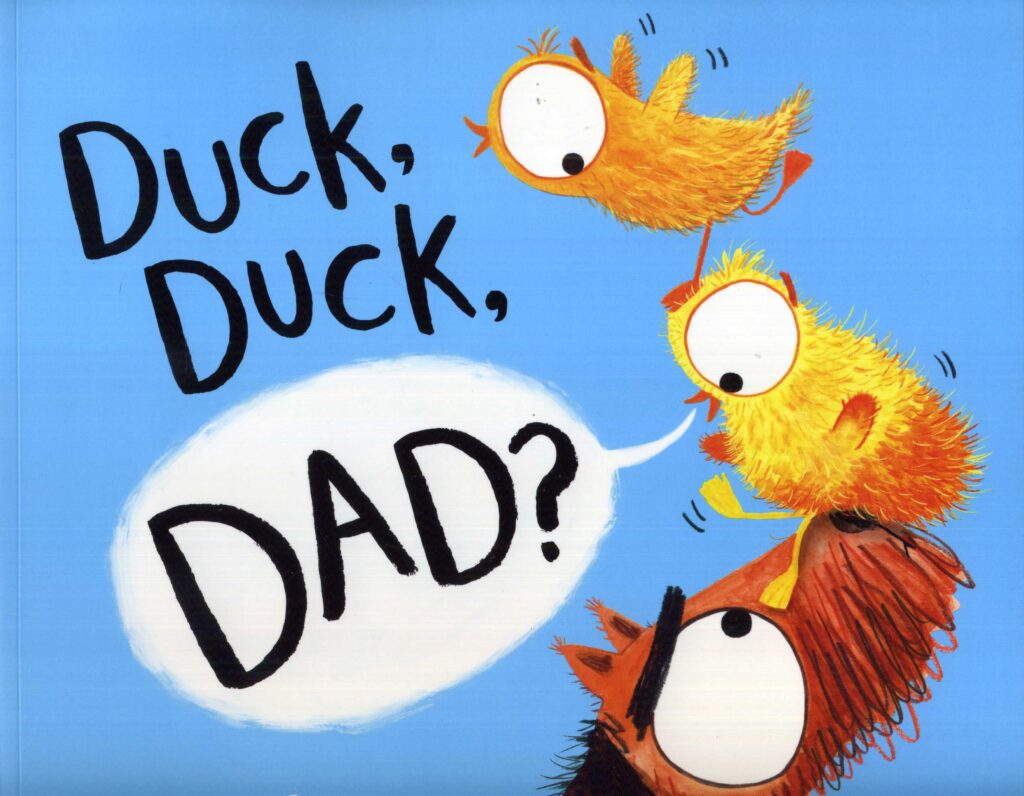 Duck, Duck, Dad | 9781407192505 - Laburnum House Educational