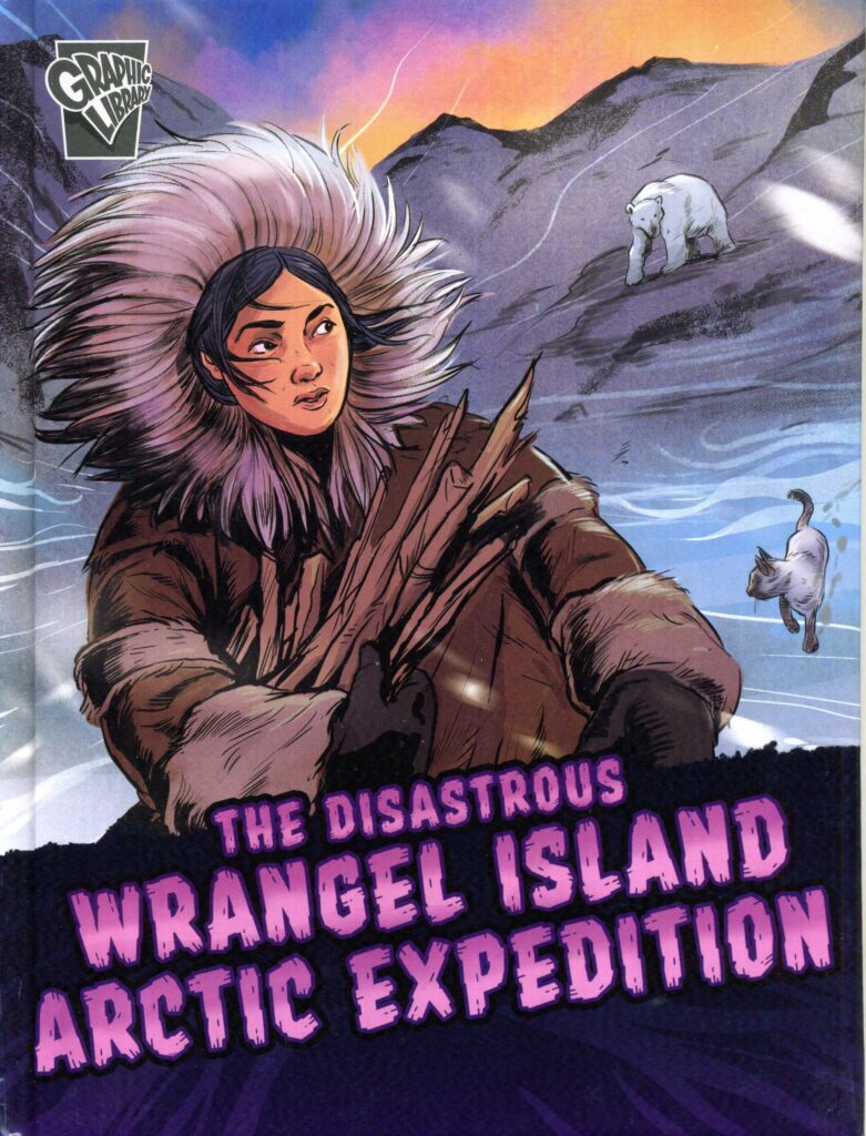 The Disastrous Wrangel Island Arctic Expedition - Laburnum House Educational