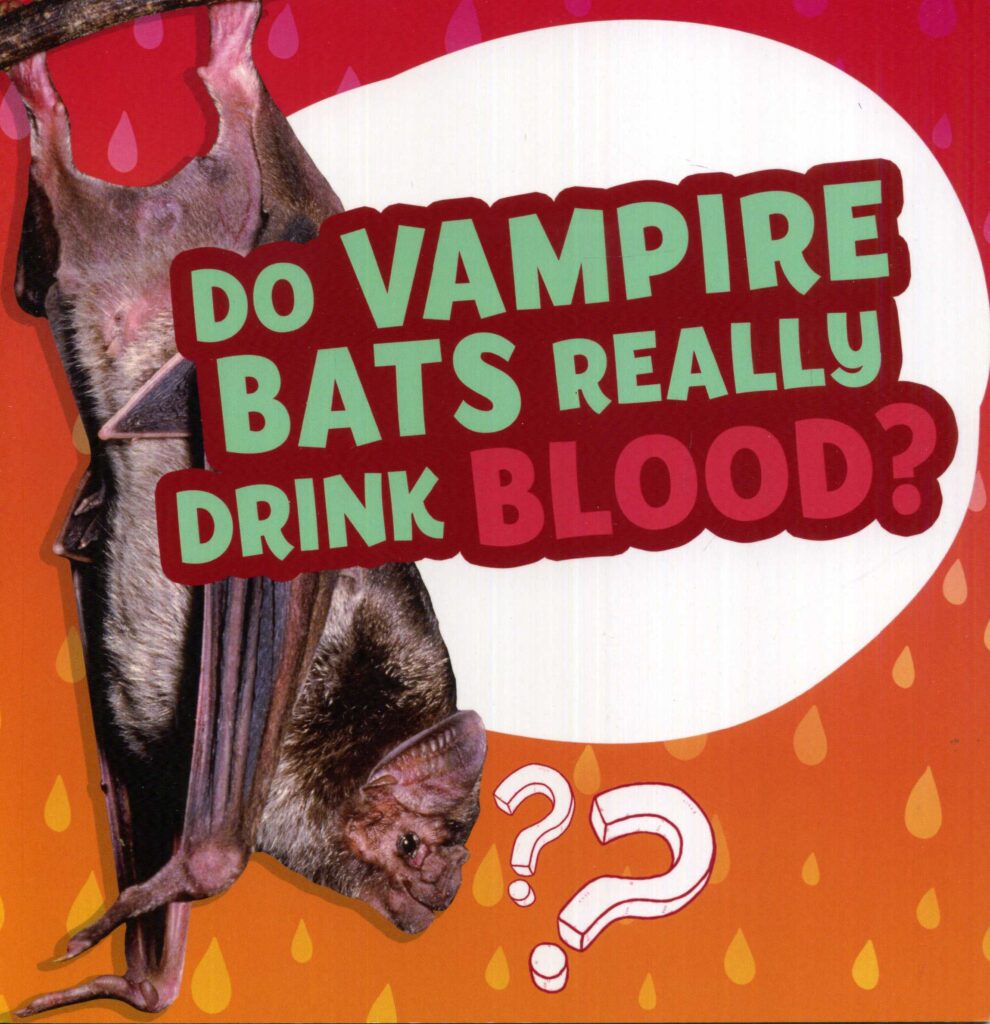 Do Vampire Bats Really Drink Blood | 9781398215665 - Laburnum House ...