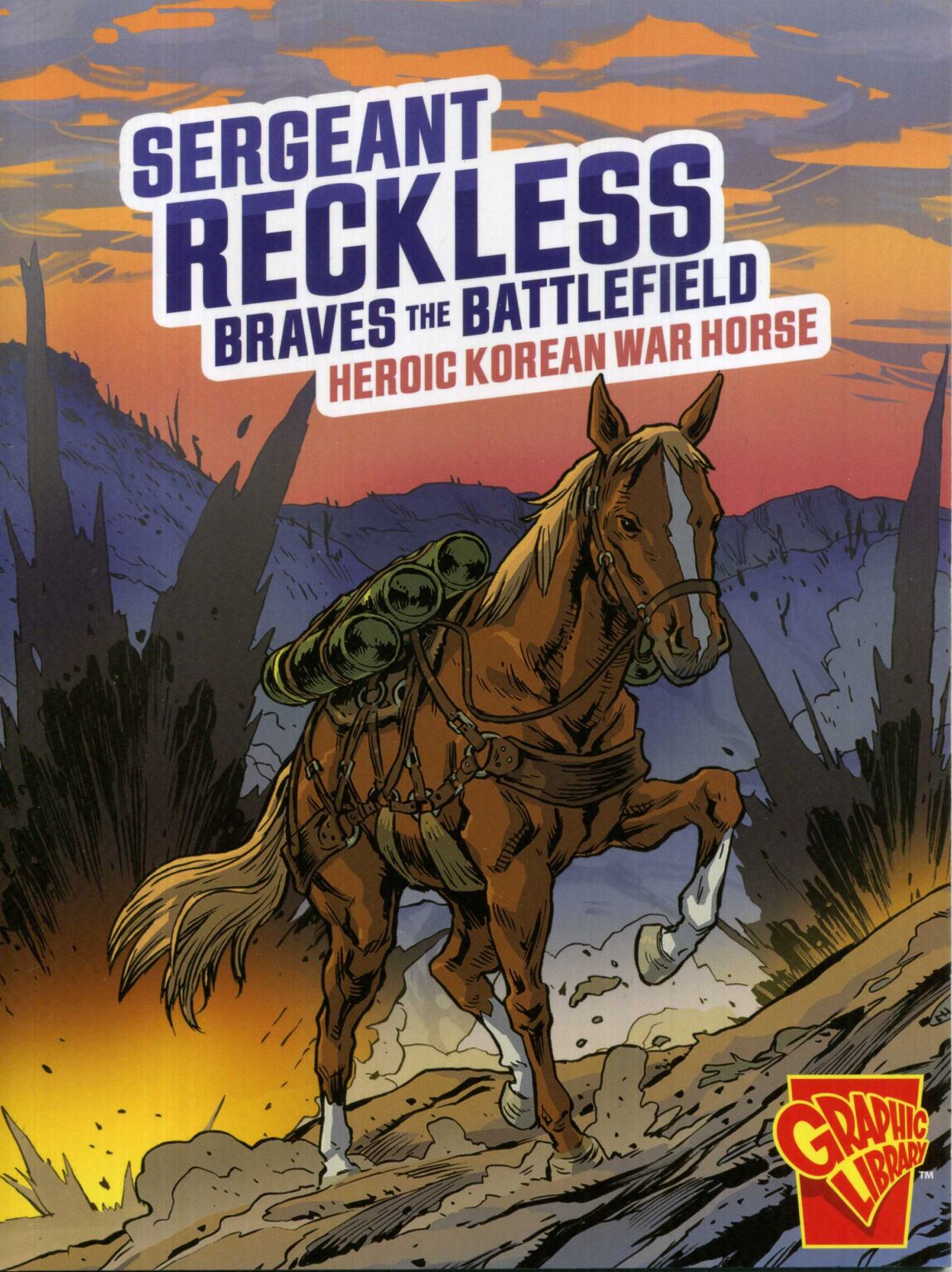 Sergeant Reckless Braves The Battlefield - Laburnum House Educational