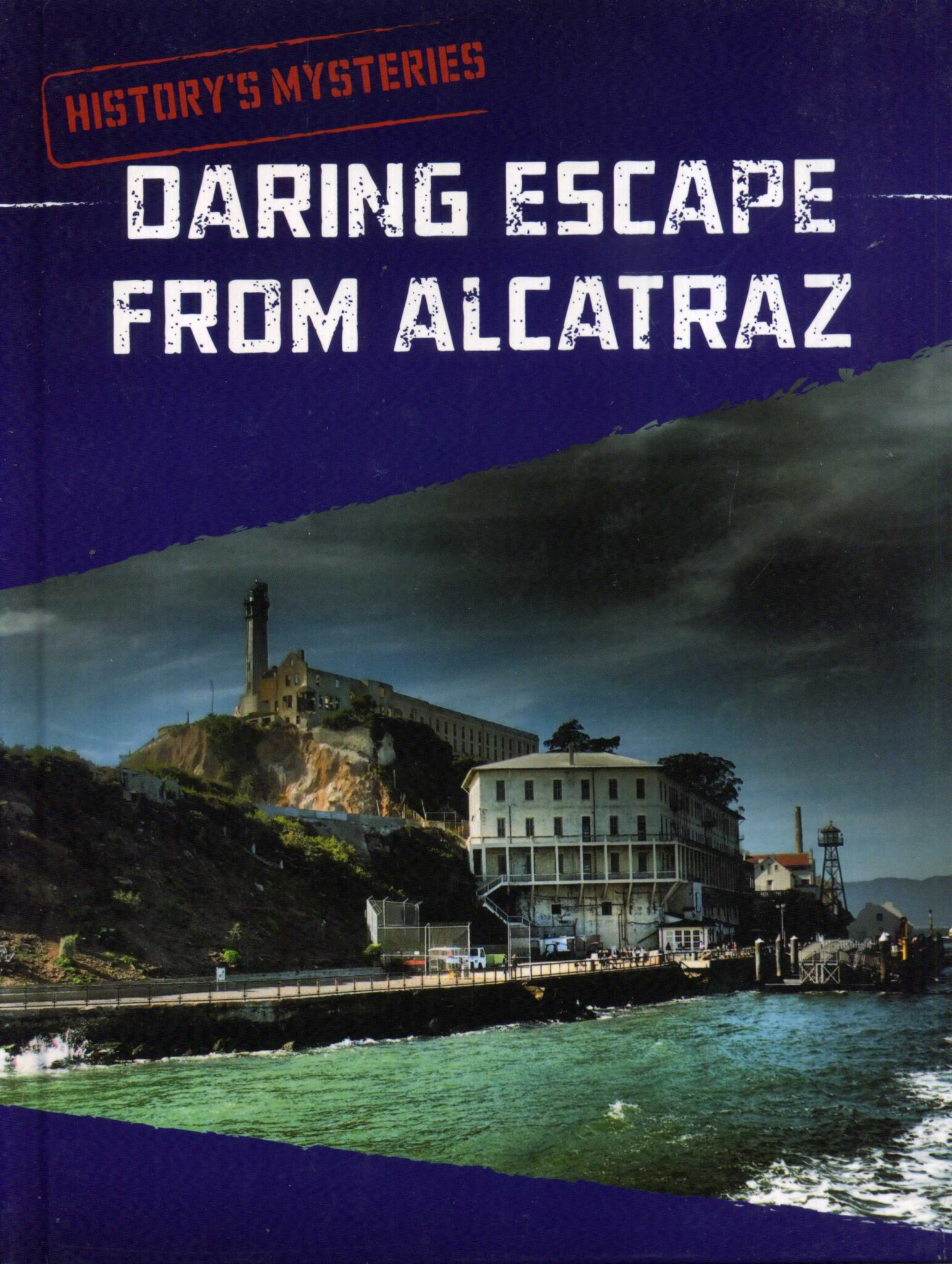 Daring Escape From Alcatraz | 9781398240155 - Laburnum House Educational
