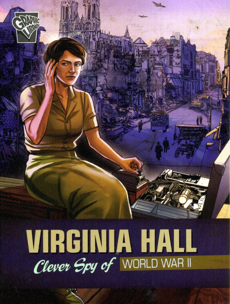 Virginia Hall: Clever Spy Of WW2 | 9781398254756 - Laburnum House ...