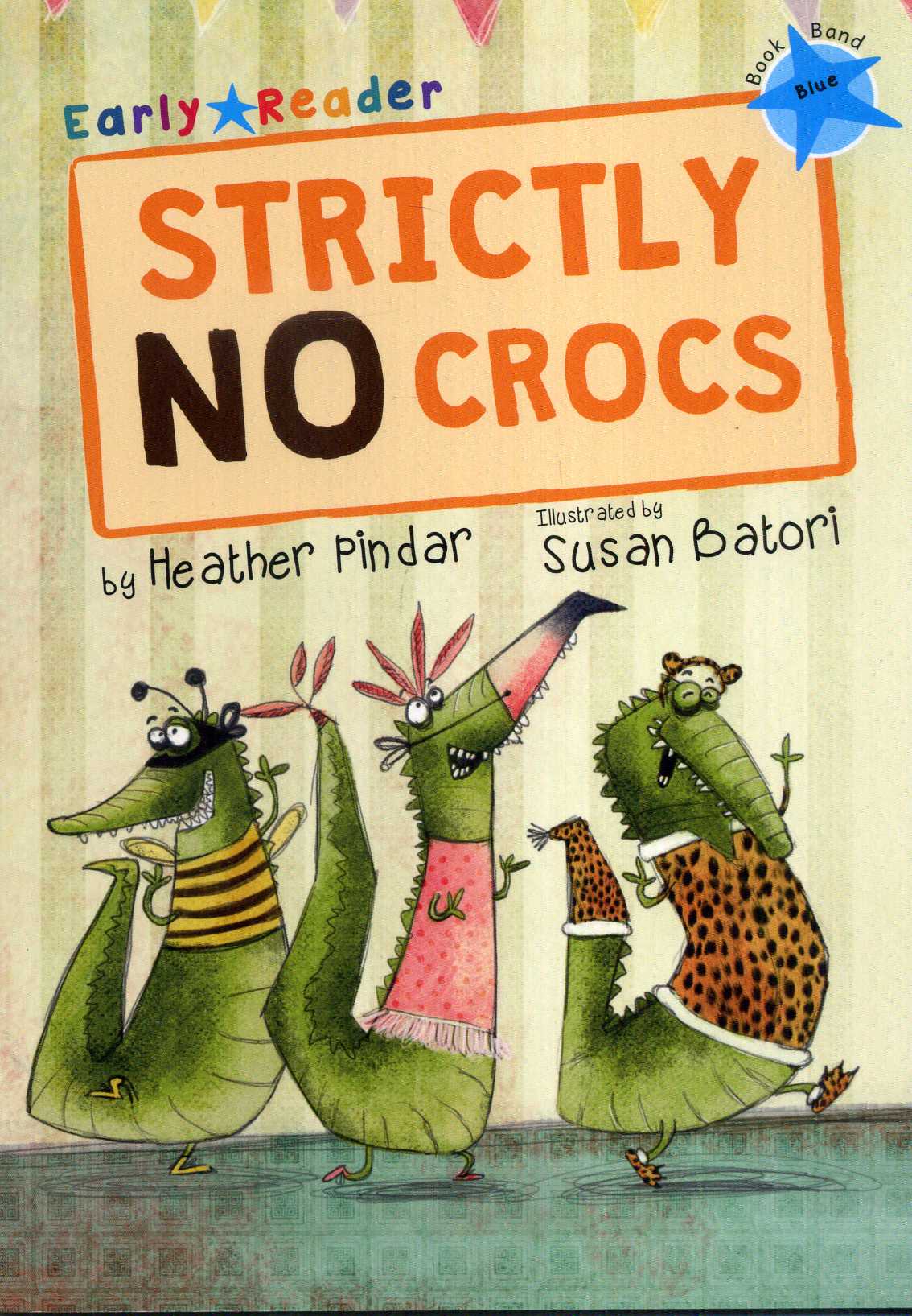 Strictly No Crocs 9781848862401 Laburnum House Educational