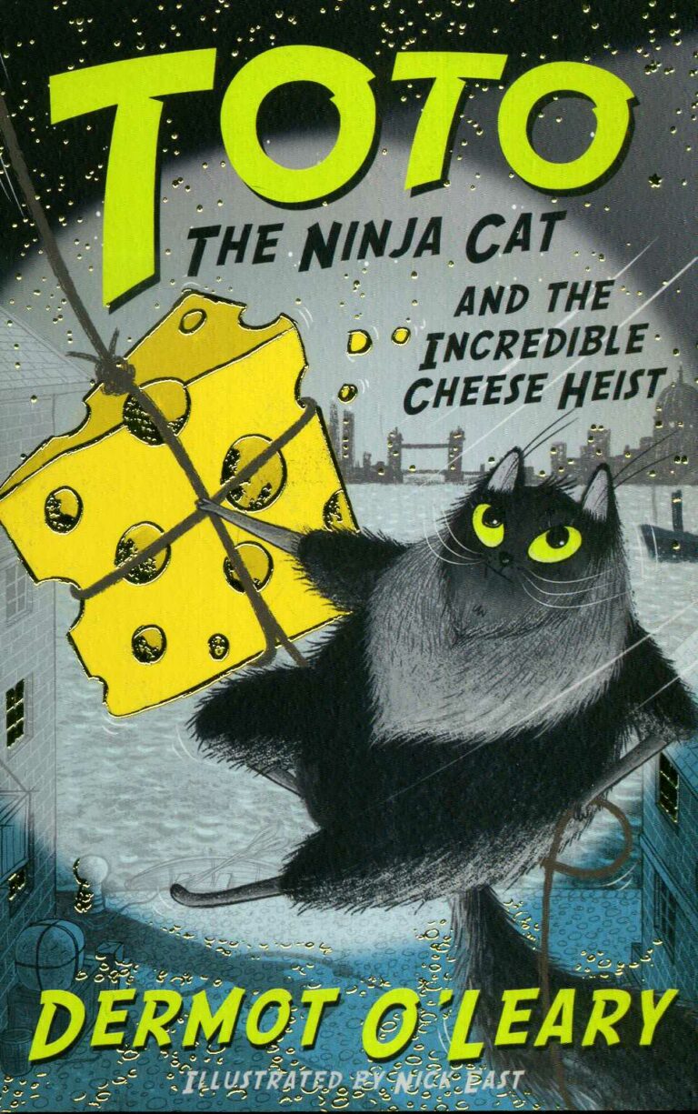 Toto The Ninja Cat And The Incredible Cheese Heist - Laburnum House ...